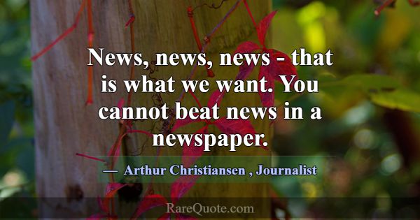 Arthur Christiansen Quotes